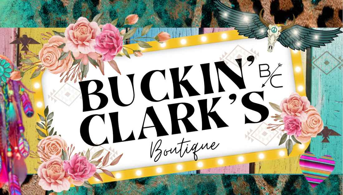 Buckin Clark’s Boutique – Buckin Clarks